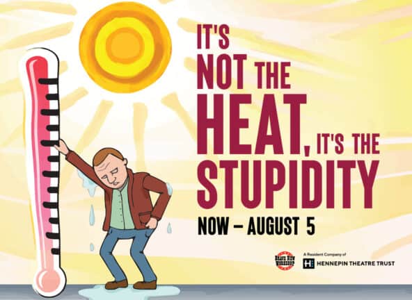 It’s Not the Heat, It’s the Stupidity is the New Improv Heavy Show at ...